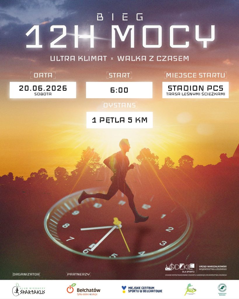 12 h Mocy - zapisz się na bieg - ebelchatow.pl - wiadomości Bełchatów ...